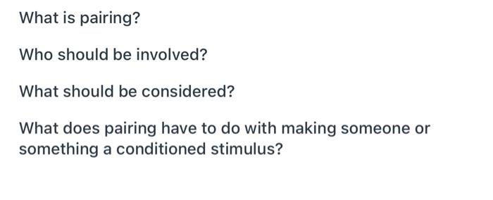 Solved What is pairing? Who should be involved? What should | Chegg.com
