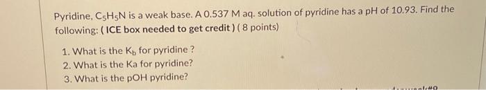 Solved Pyridine, CsHsN is a weak base. A 0.537 M aq. | Chegg.com