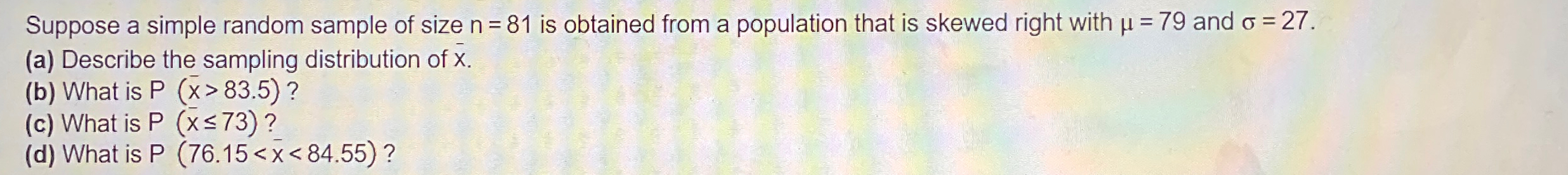 Solved Suppose a simple random sample of size n=81 ﻿is | Chegg.com