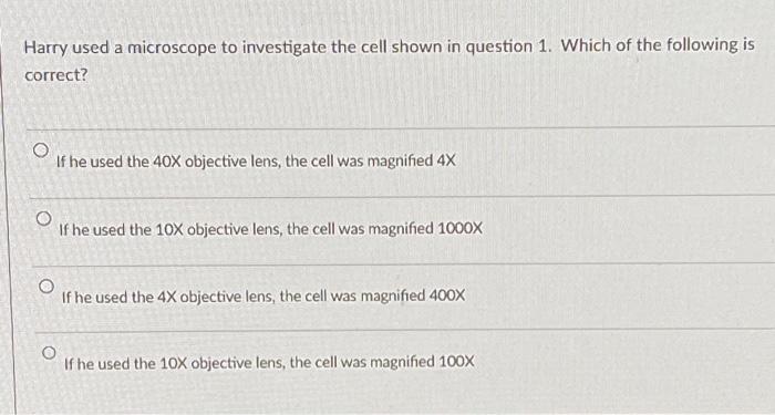 Solved Harry used a microscope to investigate the cell shown | Chegg.com