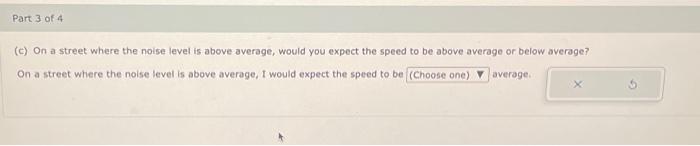 Solved Nolsy streetst How much noisier are streets where | Chegg.com
