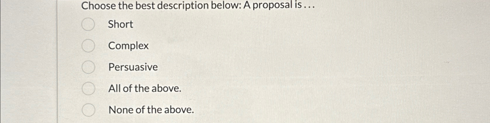 Solved Choose the best description below: A proposal | Chegg.com