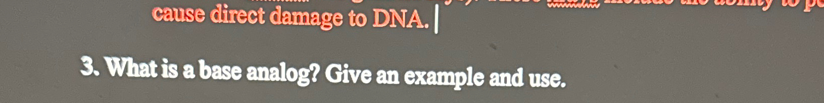 Solved What is a base analog? Give an example and use. | Chegg.com