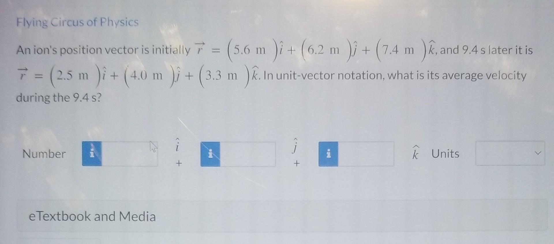 Solved Flying Circus of Physics An ion's position vector is | Chegg.com