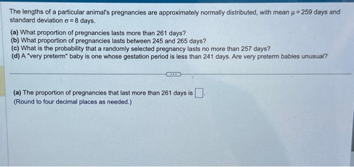 Solved The lengths of a particular animal's pregnancies are | Chegg.com