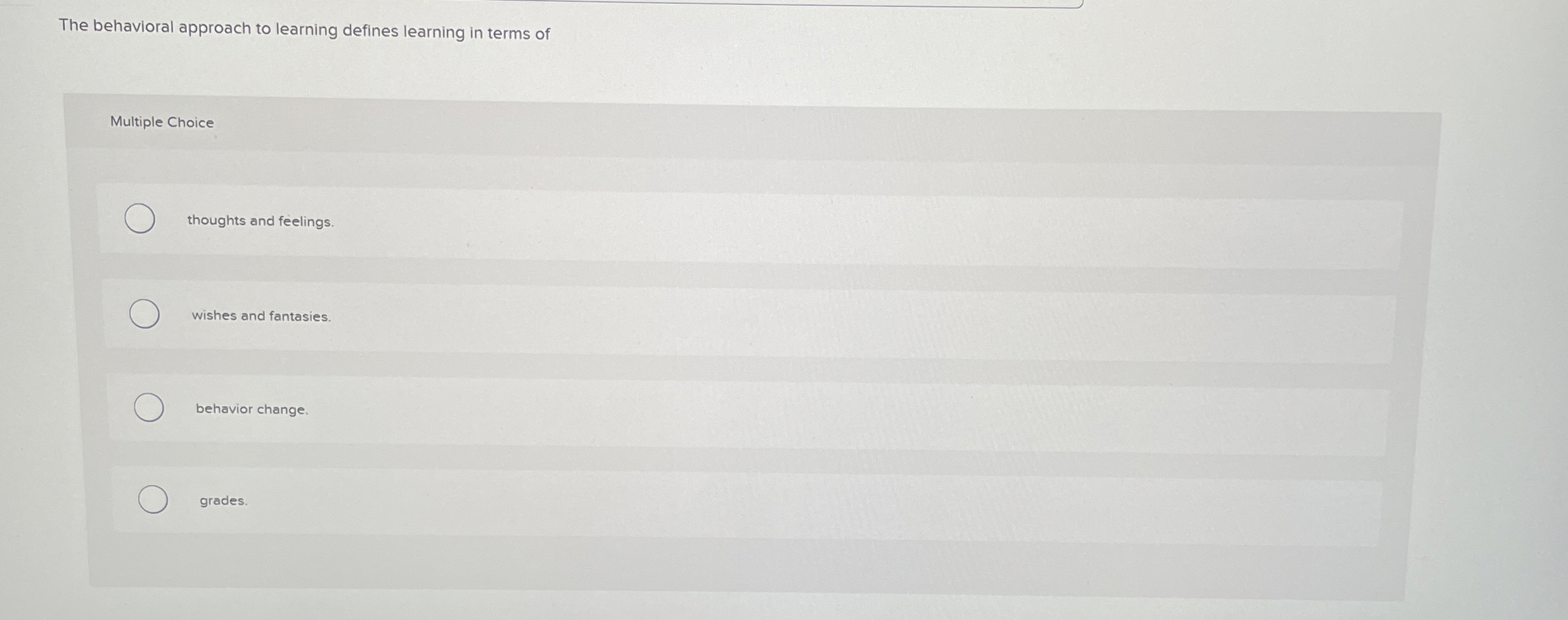 Solved The behavioral approach to learning defines learning | Chegg.com