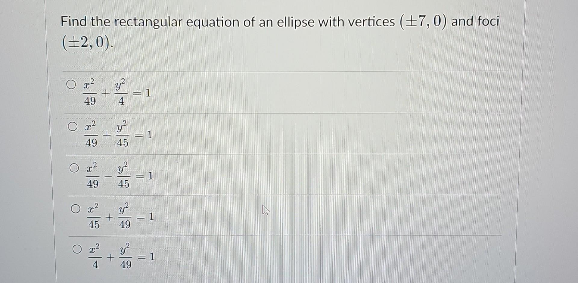 Solved Find the rectangular equation of an ellipse with | Chegg.com