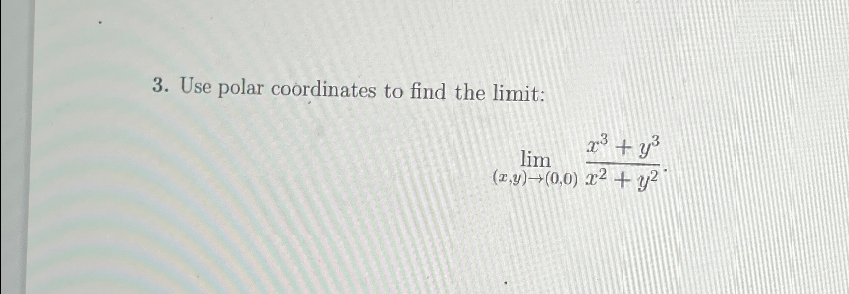 Solved Use polar coordinates to find the | Chegg.com