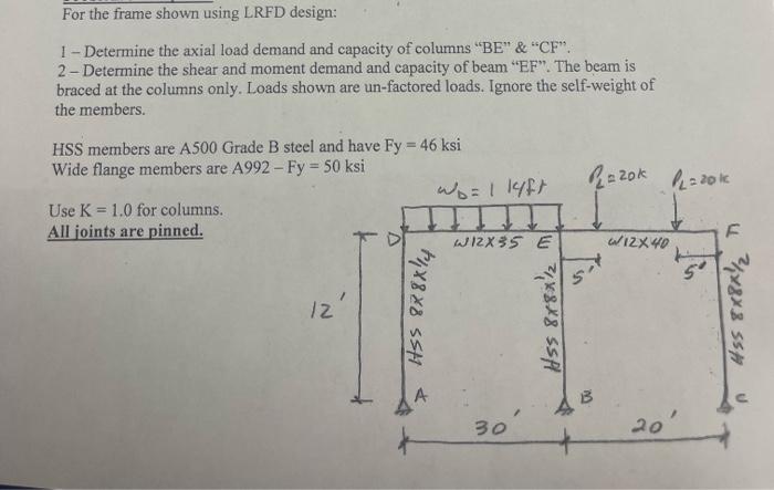 Solved For the frame shown using LRFD design: 1 - Determine | Chegg.com