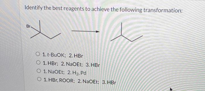 Solved Identify the best reagents to achieve the following | Chegg.com