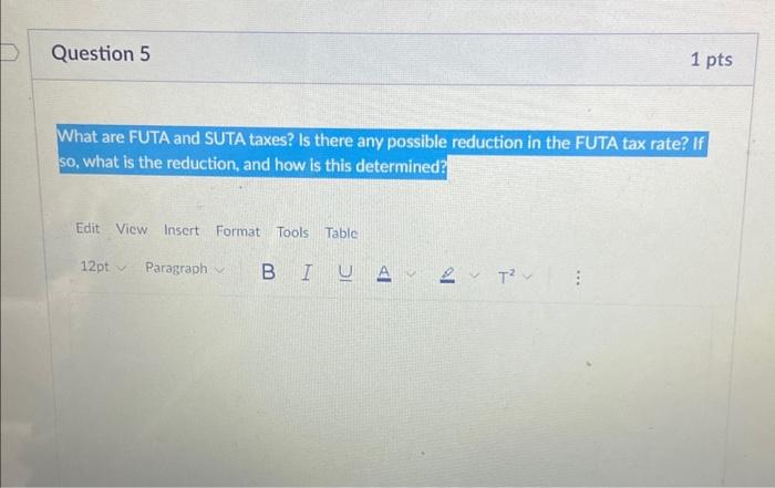 Solved What are FUTA and SUTA taxes? Is there any possible | Chegg.com