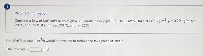 Solved Required information Consider a flow of SAE 30W oil | Chegg.com