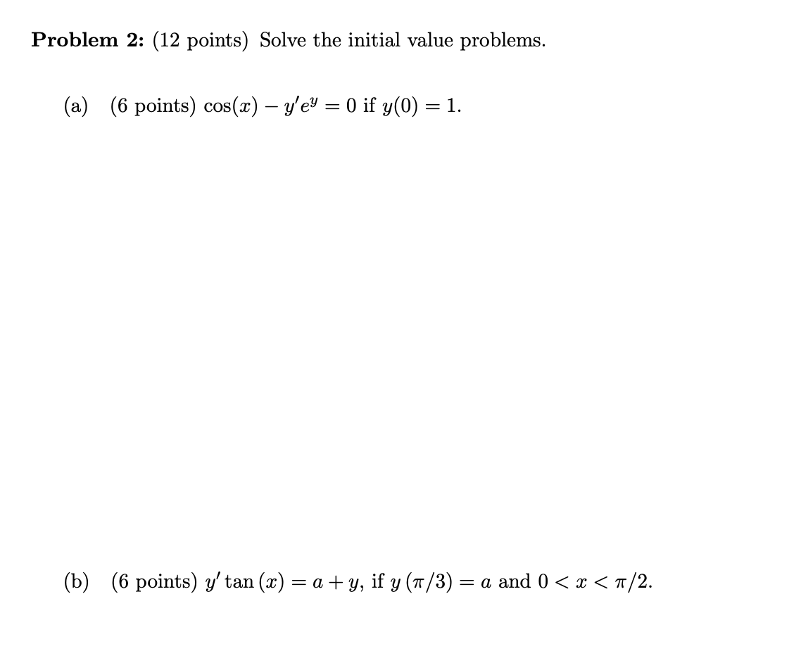Solved Problem 2: (12 ﻿points) ﻿Solve the initial value | Chegg.com