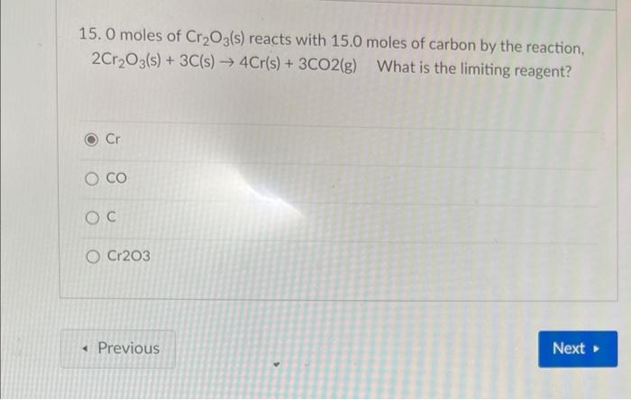 Solved 15. 0 moles of Cr2O3( s) reacts with 15.0 moles of | Chegg.com