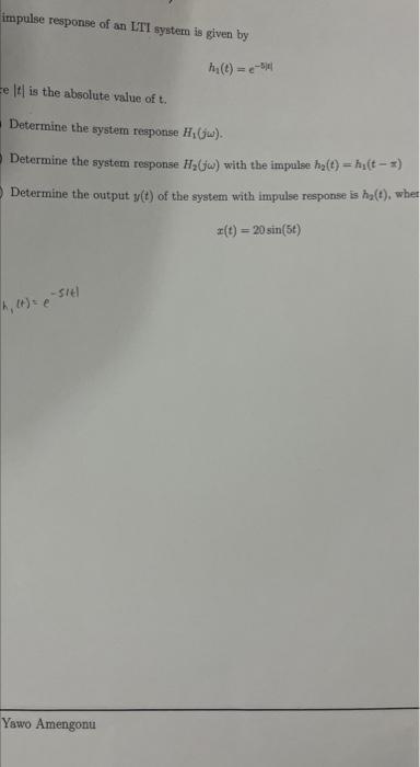 Solved impulse response of an LTI system is given by | Chegg.com