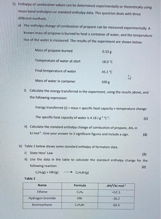 Solved 5) Enthalpy of combustion values can be determined | Chegg.com
