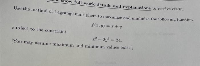 Solved use the method of lagrange multipliers to maximize | Chegg.com