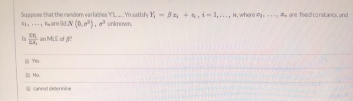 Solved Suppose that the random variables Y1...Yn satisfy Y = | Chegg.com