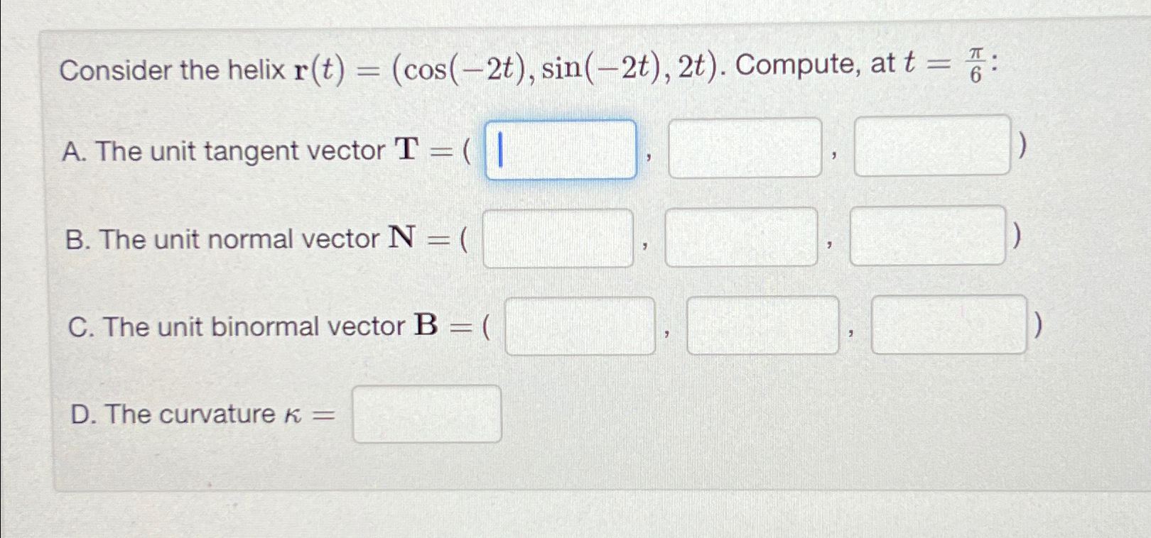Solved Consider the helix r(t)=(cos(-2t),sin(-2t),2t). | Chegg.com