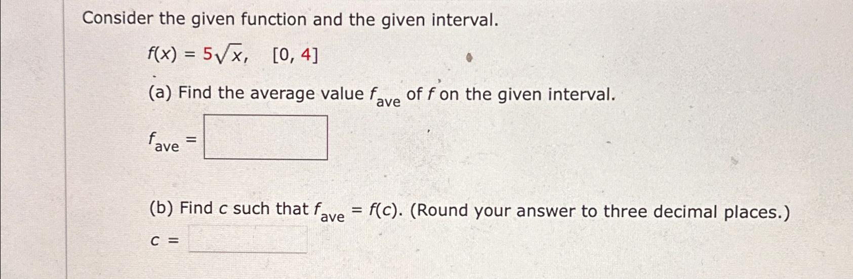 Solved Consider the given function and the given | Chegg.com