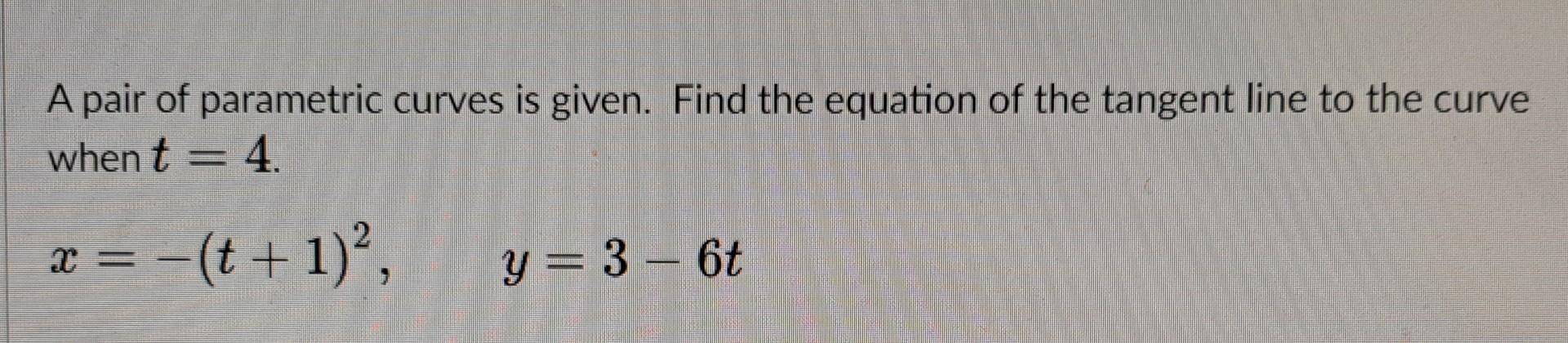 Solved A pair of parametric curves is given. Find the | Chegg.com