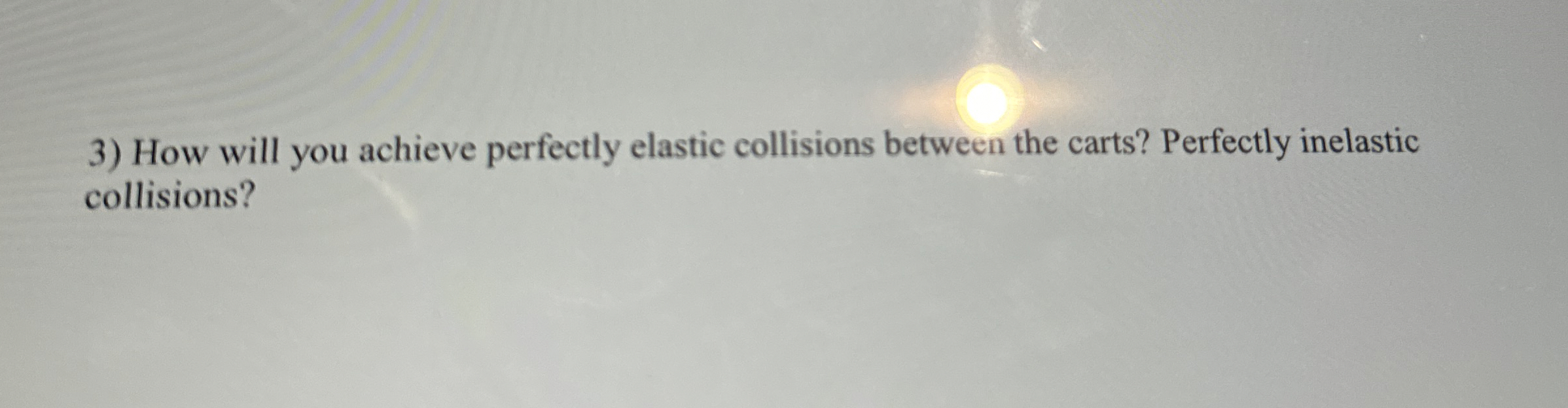 Solved How will you achieve perfectly elastic collisions | Chegg.com