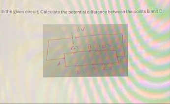 Solved In the given circuit, Calculate the potential | Chegg.com