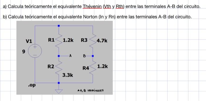 a) Calcula teóricamente el equivalente Thévenin (Vth | Chegg.com