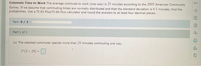 Solved Commute Time to Work The average commute to work (one | Chegg.com