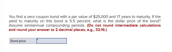 Solved You find a zero coupon bond with a par value of \( \$ | Chegg.com