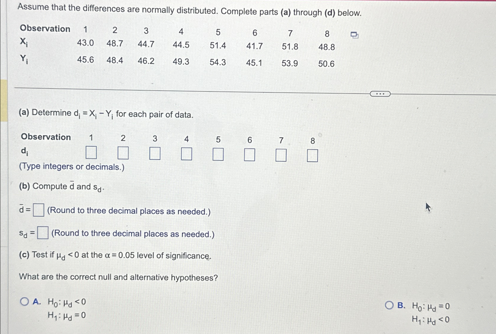 Solved Assume that the differences are normally distributed. | Chegg.com