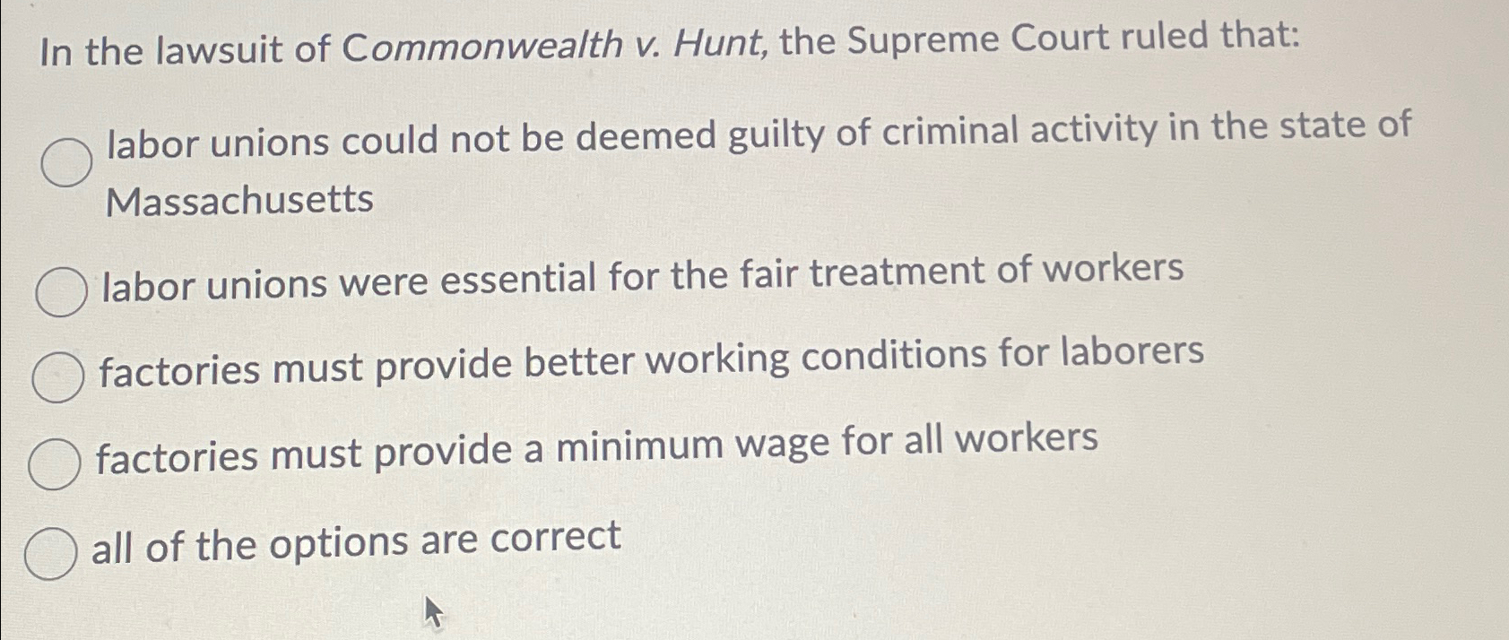 Solved In the lawsuit of Commonwealth v. ﻿Hunt, the Supreme | Chegg.com