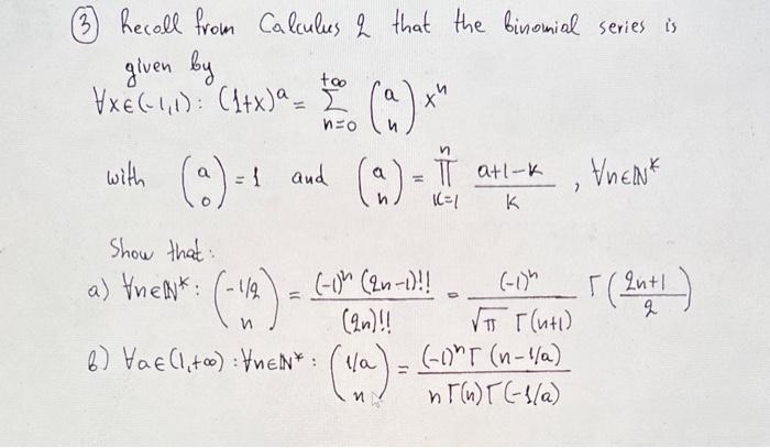 (3) Recall from Calculus 2 that the binomial series | Chegg.com