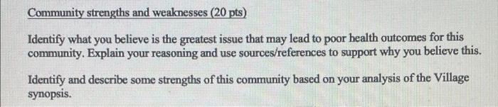 Solved Community strengths and weaknesses (20 pts) Identify | Chegg.com