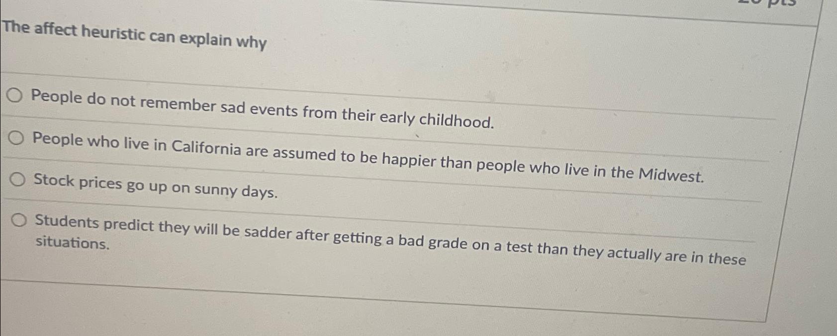 Solved The affect heuristic can explain whyPeople do not | Chegg.com