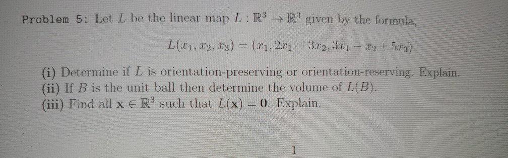 Solved Problem 5: Let I be the linear map L:R3 R3 given by | Chegg.com