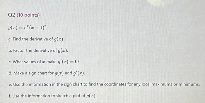 Solved Q2 (10 points) g(x)=ex(x−1)2 a. Find the derivative | Chegg.com