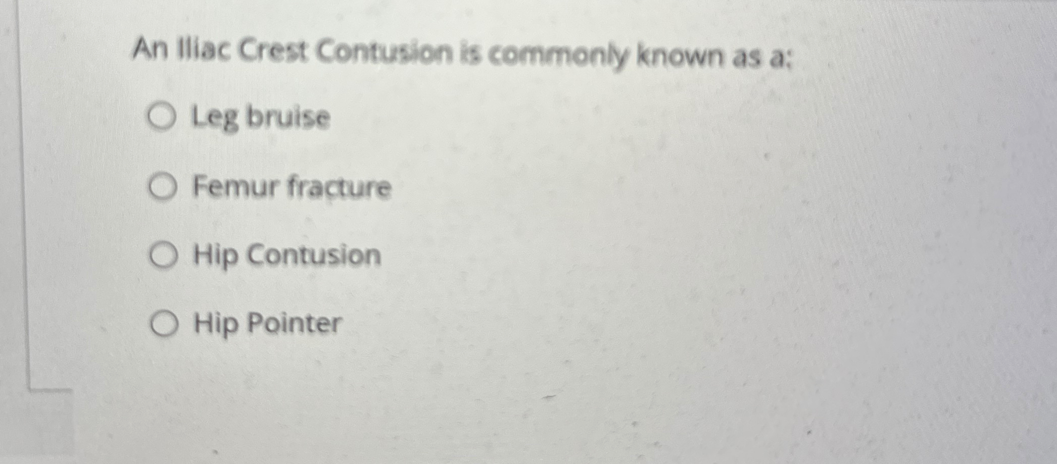 Solved An lliac Crest Contusion is commonly known as a:Leg | Chegg.com