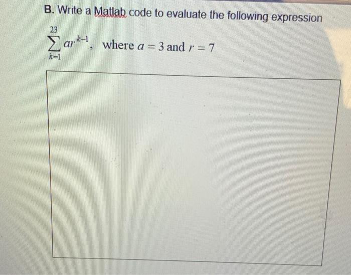 Solved B. Write a Matlab code to evaluate the following | Chegg.com