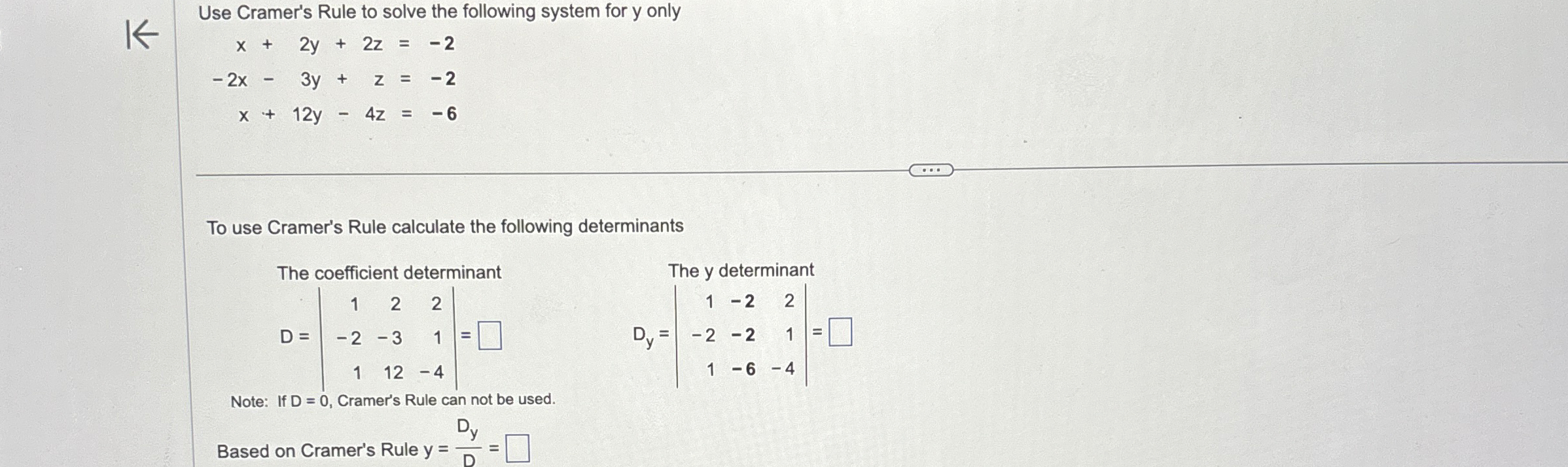 Use Cramer's Rule to solve the following system for y | Chegg.com