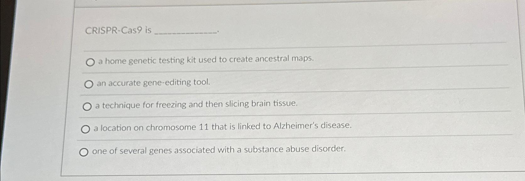 Solved CRISPR-Cas9 ﻿isa home genetic testing kit used to | Chegg.com