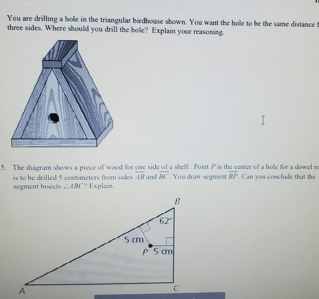 Solved You are drilling a hole in the triangular birdhouse | Chegg.com