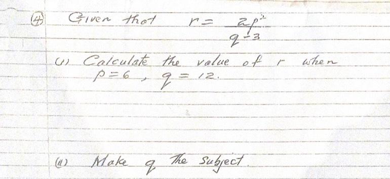 Solved (4) ﻿Given that r=2p2q-3(i) ﻿Calculate the value of r | Chegg.com