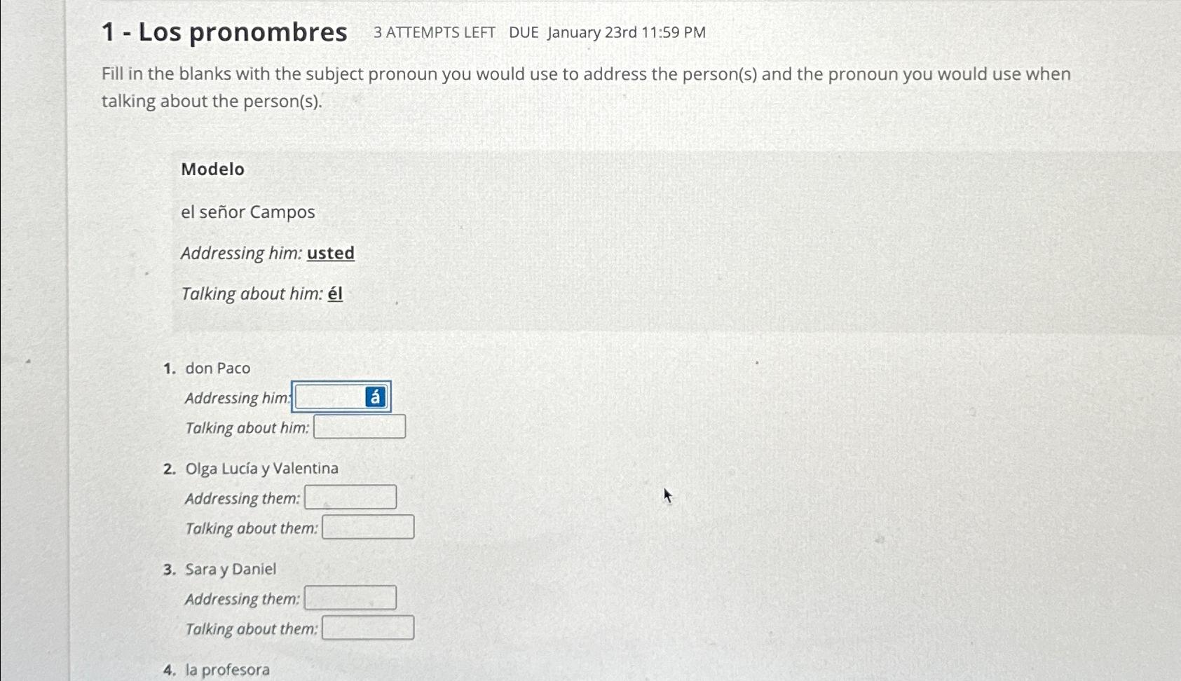 Solved 1 - ﻿Los pronombres 3 ﻿ATTEMPTS LEFT DUE January 23rd | Chegg.com