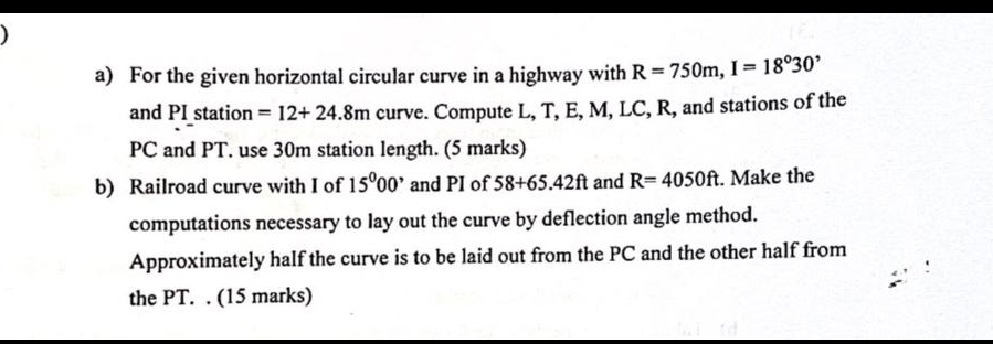Solved a) ﻿For the given horizontal circular curve in a | Chegg.com