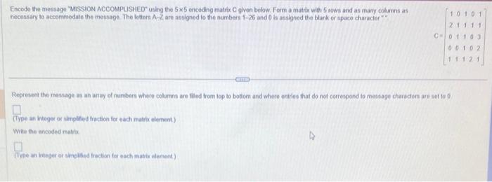 Solved Encode the message 'MSSION ACCOMPUSHE0 using the 5×5 | Chegg.com