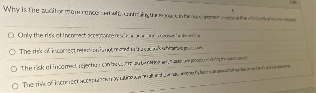 Solved Why is the auditor more concerned with controlling | Chegg.com