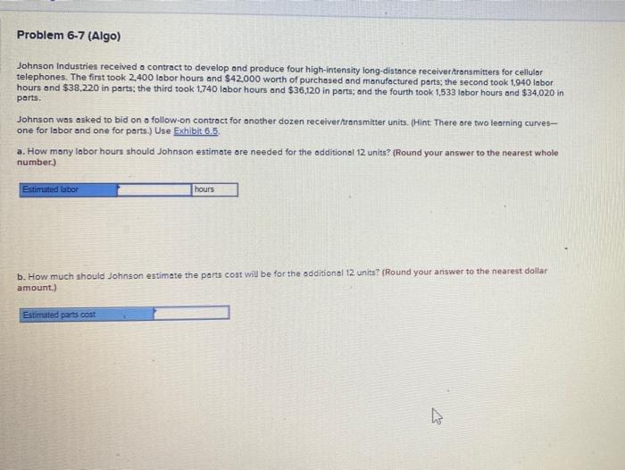 Solved Problem 6-7 (Algo) Johnson Industries received a | Chegg.com