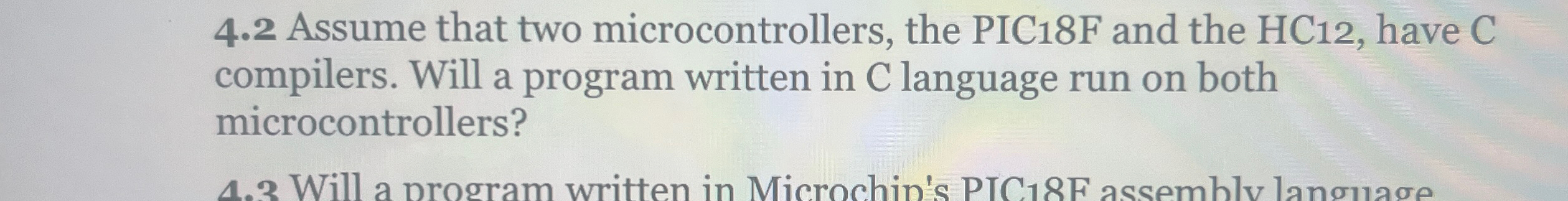 Solved 4.2 ﻿Assume that two microcontrollers, the ?PI C18F | Chegg.com