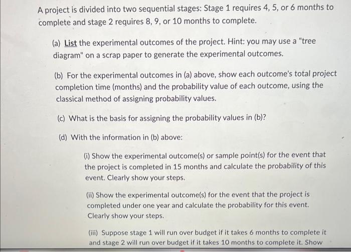Solved project is divided into two sequential stages: Stage | Chegg.com